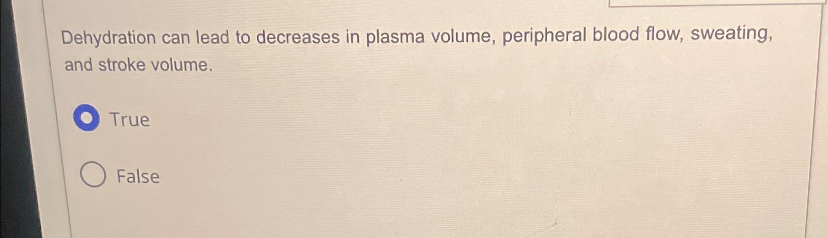 Solved Dehydration can lead to decreases in plasma volume, | Chegg.com