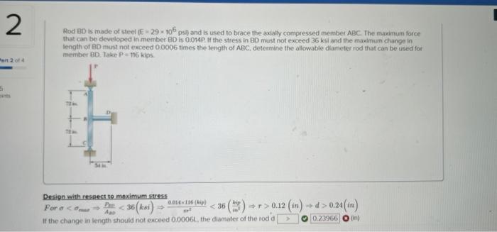 Solved Rod BD is made of steel (E =29∗706ps ) and is used to | Chegg.com