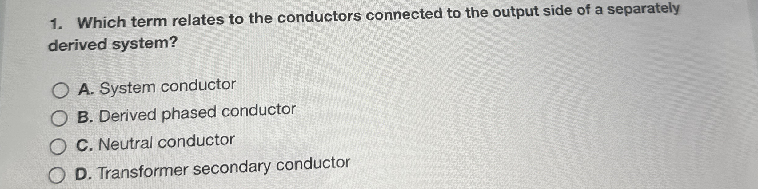 Solved Which term relates to the conductors connected to the | Chegg.com