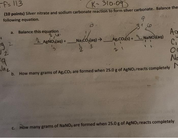 Solved 9 9 TF=113 (K-310.09 (10 points) Silver nitrate and | Chegg.com