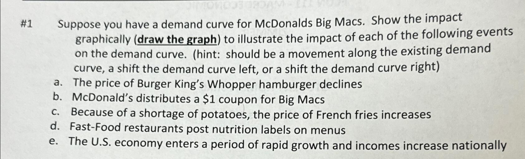 Solved #1 ﻿Suppose you have a demand curve for McDonalds Big | Chegg.com
