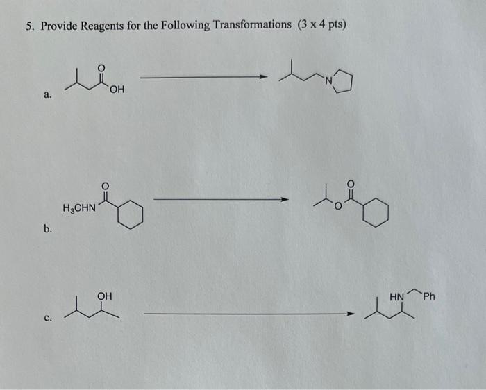 Solved 5. Provide Reagents for the Following Transformations | Chegg.com