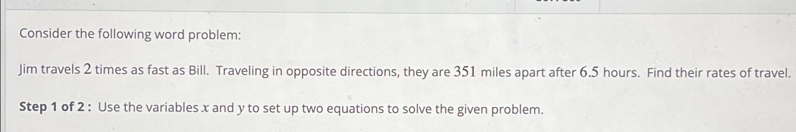 Solved Consider the following word problem:Jim travels 2 | Chegg.com