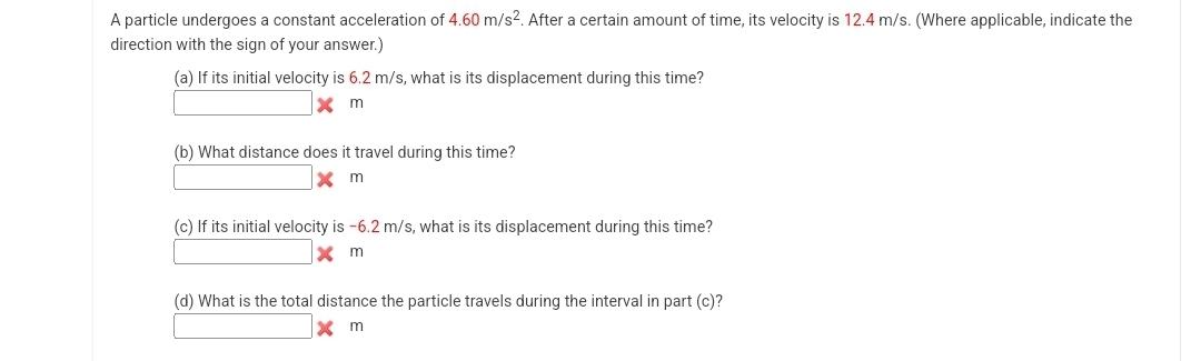 Solved A particle undergoes a constant acceleration of | Chegg.com