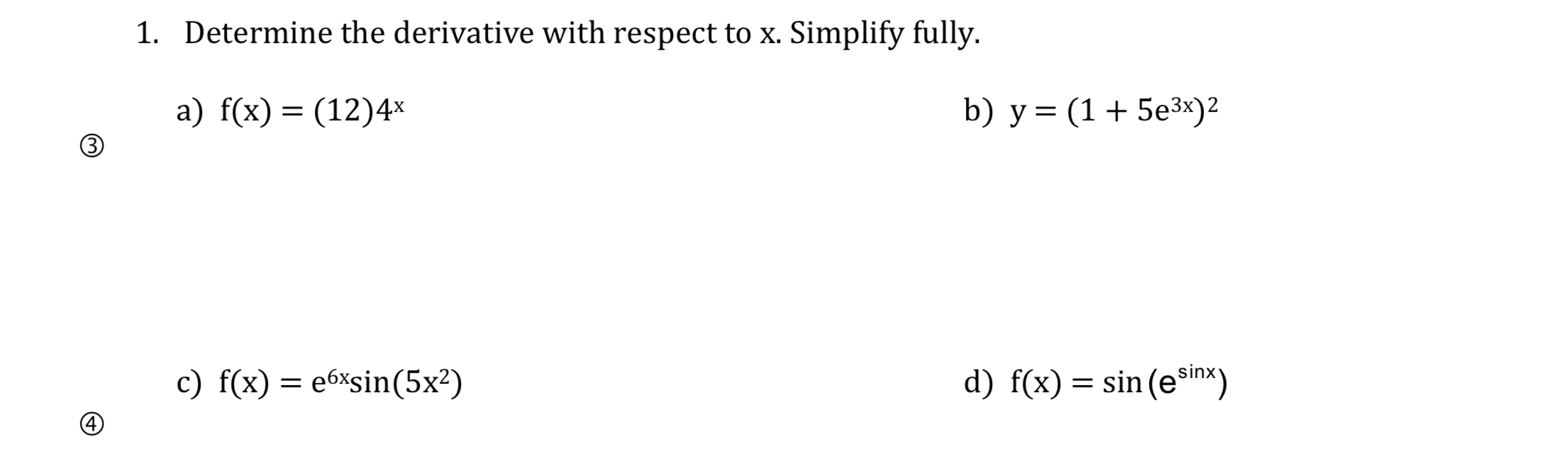 Solved Determine the derivative with respect to x. ﻿Simplify | Chegg.com