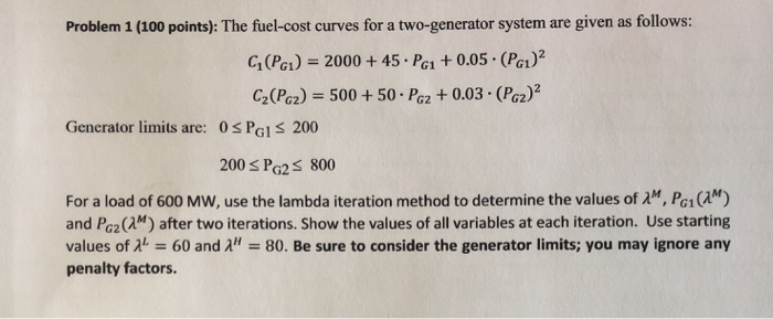 Solved Problem 1 (100 points): The fuel-cost curves for a | Chegg.com