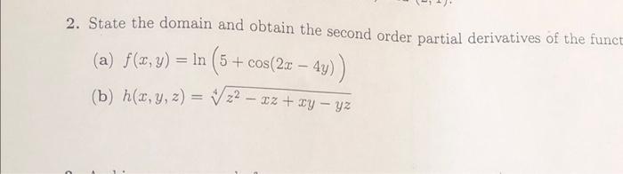 Solved 2. State the domain and obtain the second order | Chegg.com