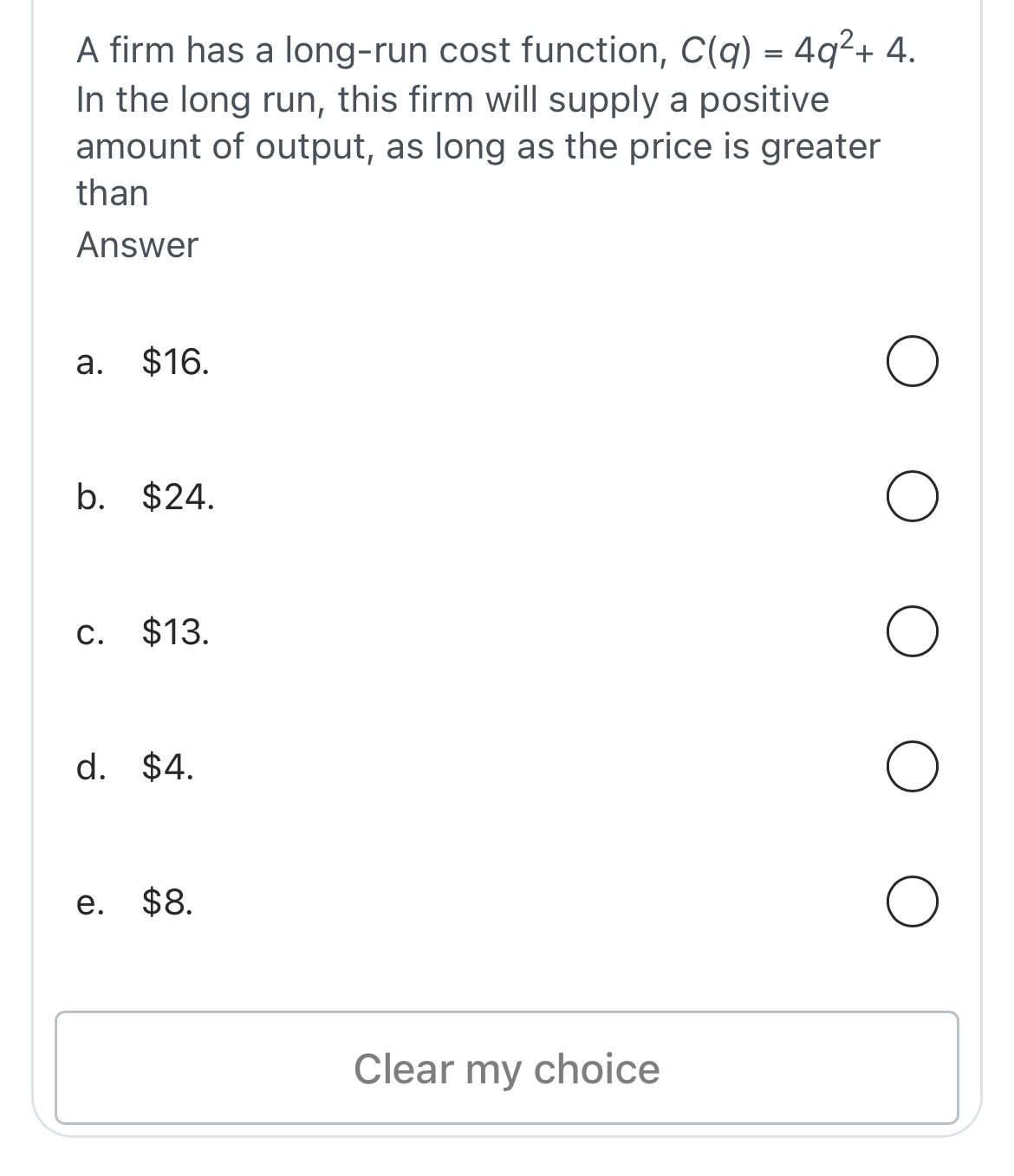 Solved A firm has a long-run cost function, C(q)=4q2+4. ﻿In | Chegg.com