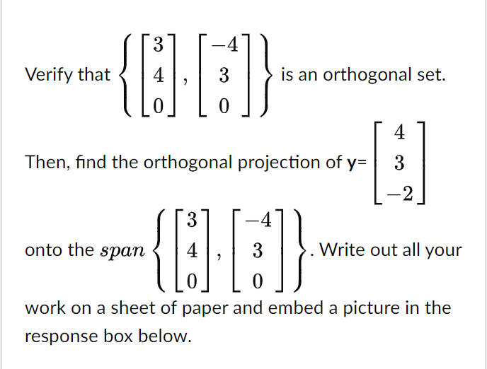 Solved Verify that {[340],[-430]} ﻿is an orthogonal | Chegg.com