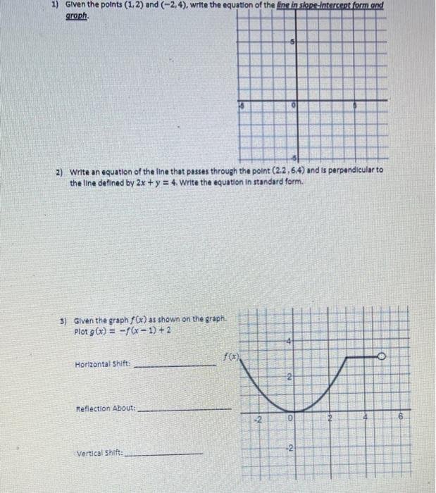 Solved 1) Given the points (1,2) and (−2,4), Write the | Chegg.com