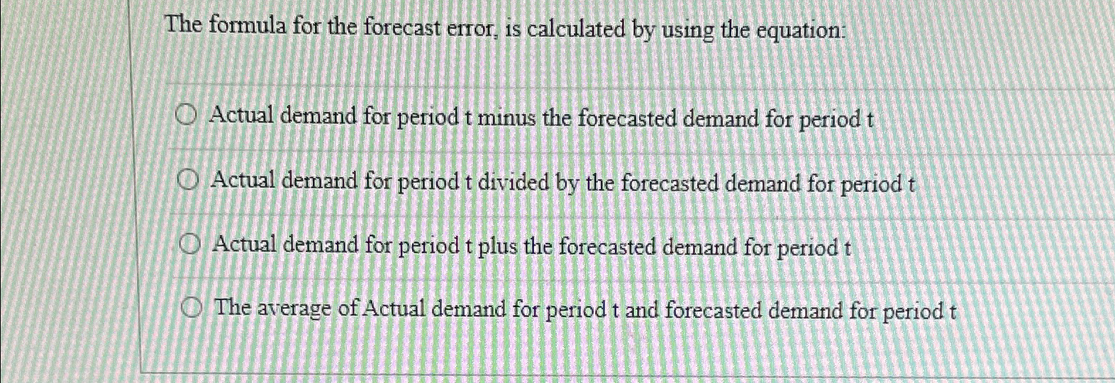 Solved The formula for the forecast error, is calculated by | Chegg.com