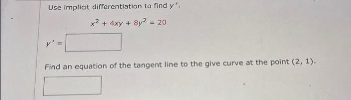 Use implicit differentiation to find y'. x² + 4xy + | Chegg.com