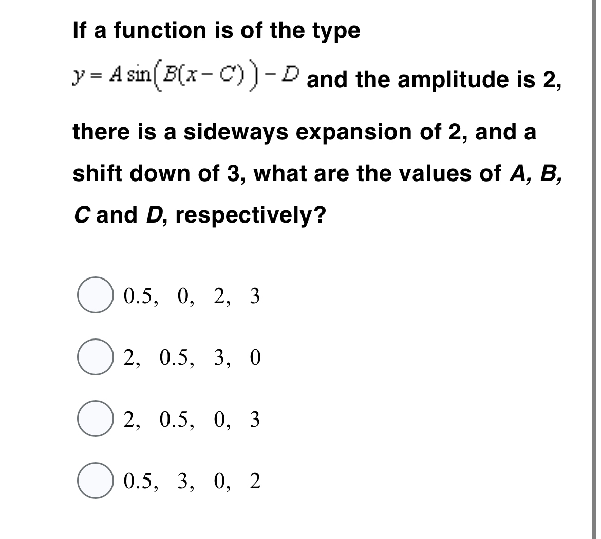 Solved If a function is of the type y=Asin(B(x-C))-D ﻿and | Chegg.com