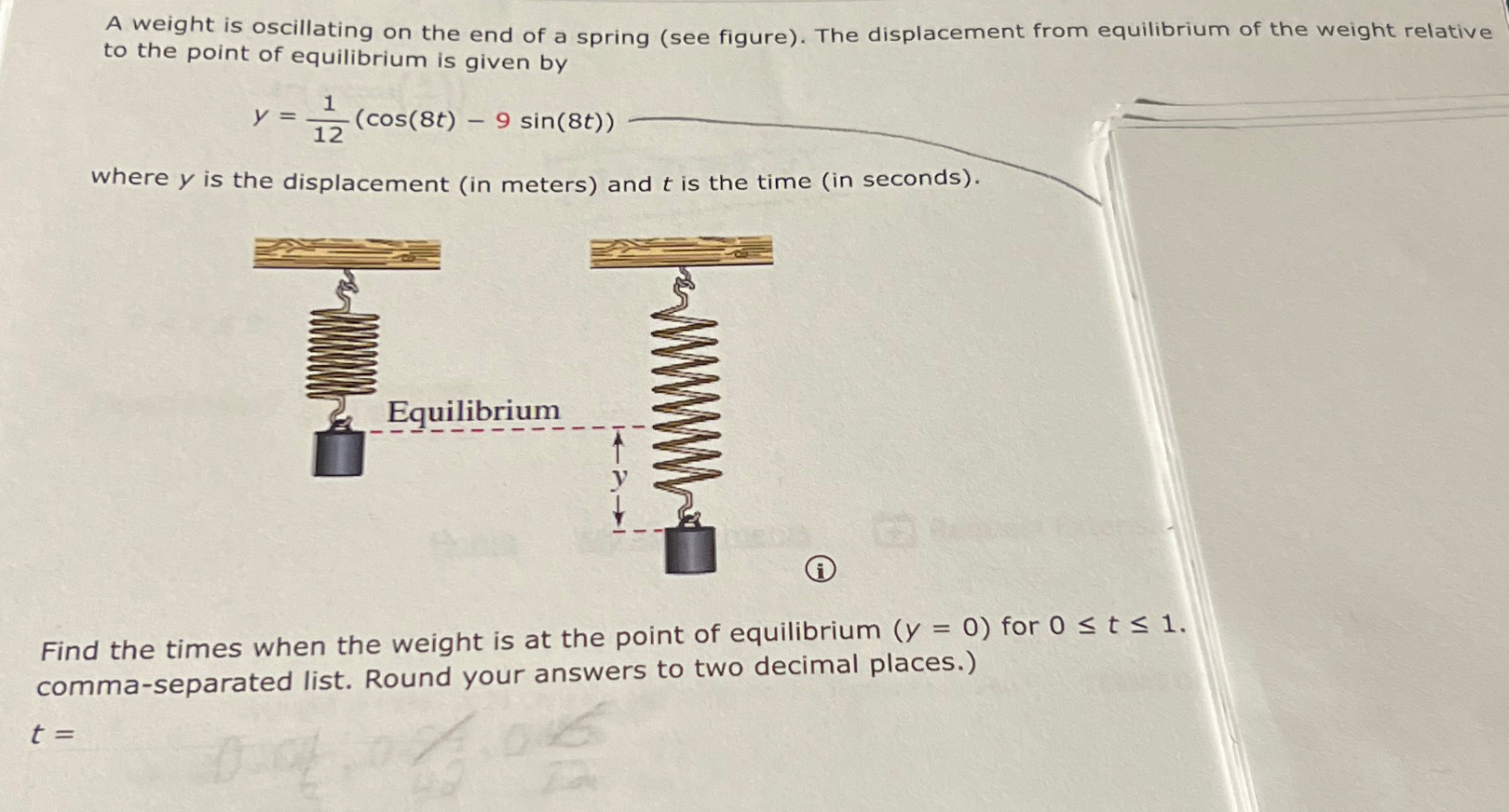 Solved A weight is oscillating on the end of a spring (see | Chegg.com