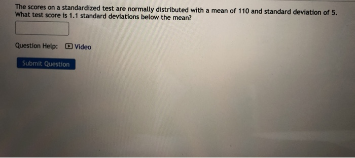 Solved: The Scores On A Standardized Test Are Normally Dis... | Chegg.com