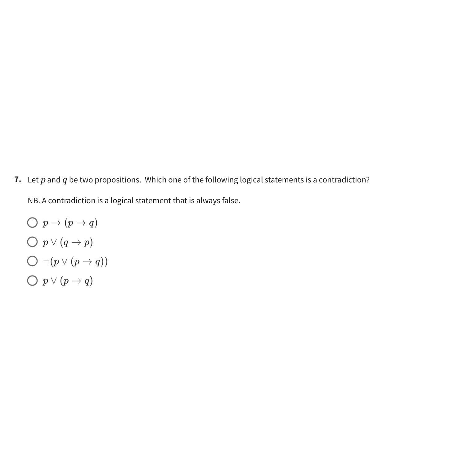 Solved Let p ﻿and q ﻿be two propositions. Which one of the | Chegg.com