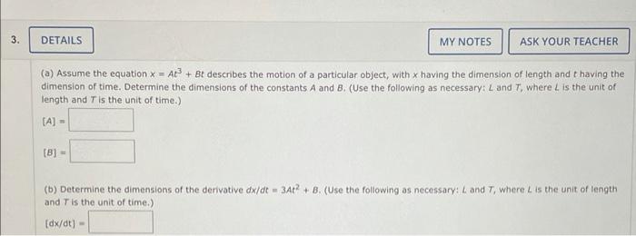 Solved (a) Assume the equation x=At3+Bt describes the motion | Chegg.com