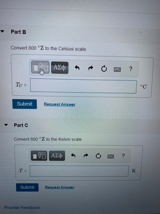 Part B Convert 800 °Z to the Celsius scale. Ι ΑΣφ | Chegg.com