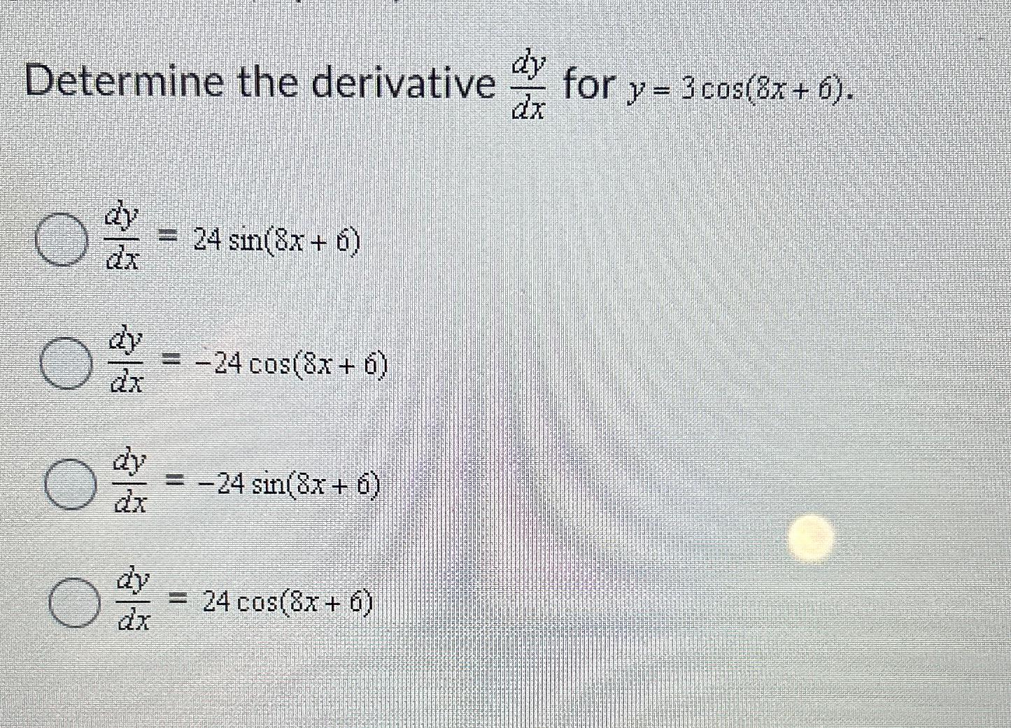 Solved Determine The Derivative Dydx ﻿for