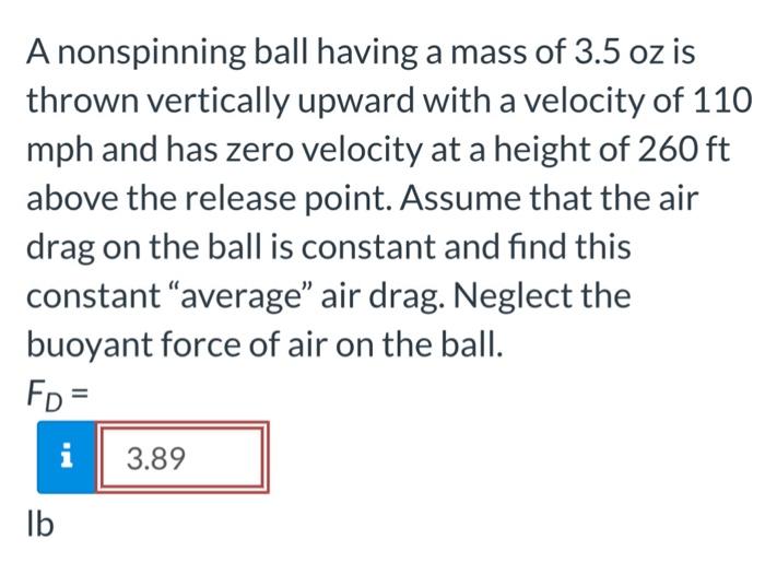 Solved A nonspinning ball having a mass of 3.5oz is thrown | Chegg.com