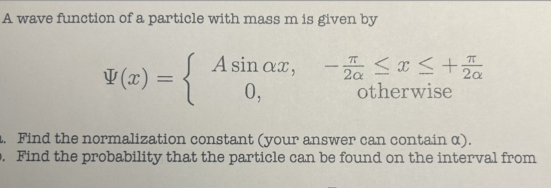 Solved A wave function of a particle with mass m ﻿is given | Chegg.com