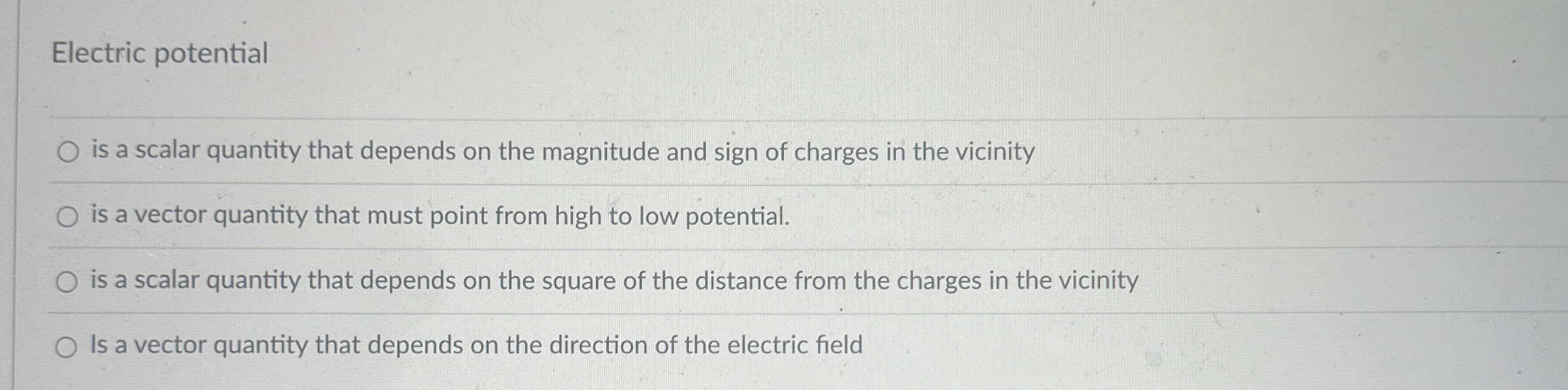 Solved Electric potentialis a scalar quantity that depends | Chegg.com