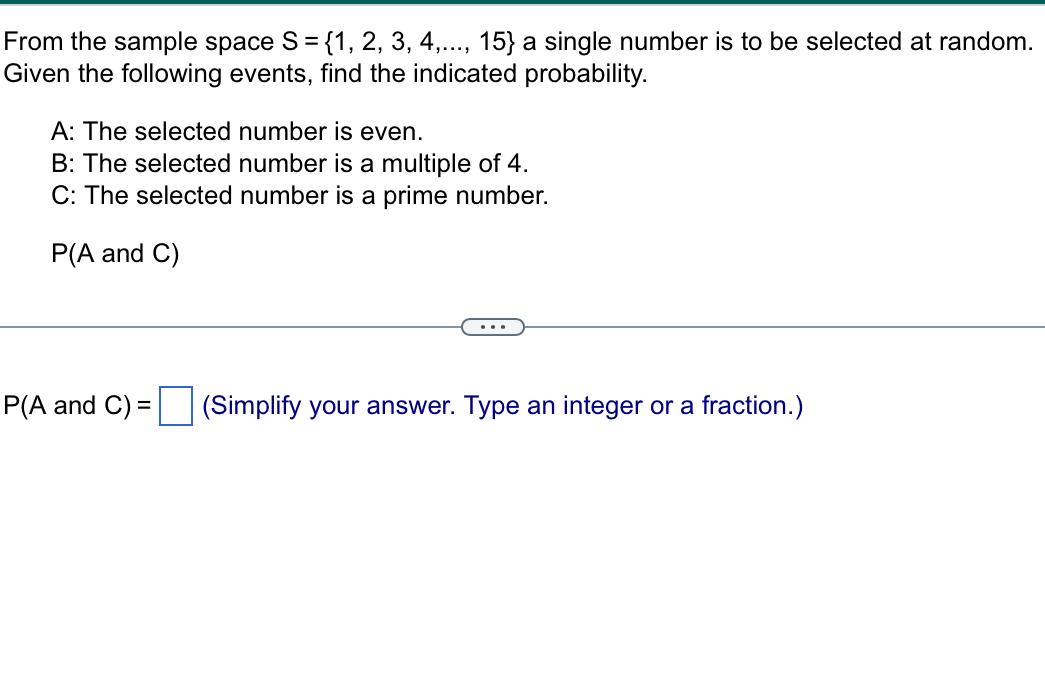 Solved From the sample space S={1,2,3,4,dots,15} ﻿a single | Chegg.com
