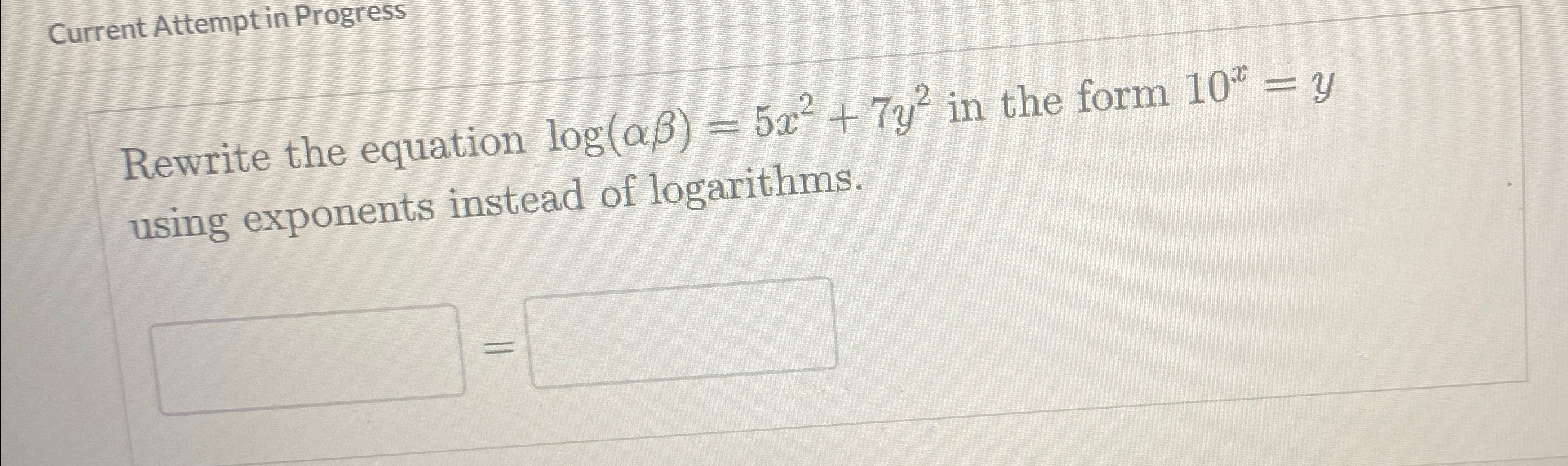 Solved Current Attempt in ProgressRewrite the equation | Chegg.com