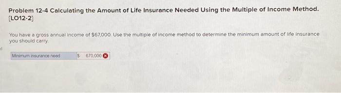 Solved Problem 12-4 Calculating the Amount of Life Insurance | Chegg.com