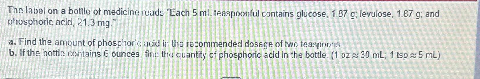 Solved The label on a bottle of medicine reads "Each 5mL | Chegg.com