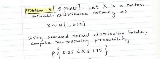 Solved problem -3 [ 5 points]. Let X is a random variable | Chegg.com