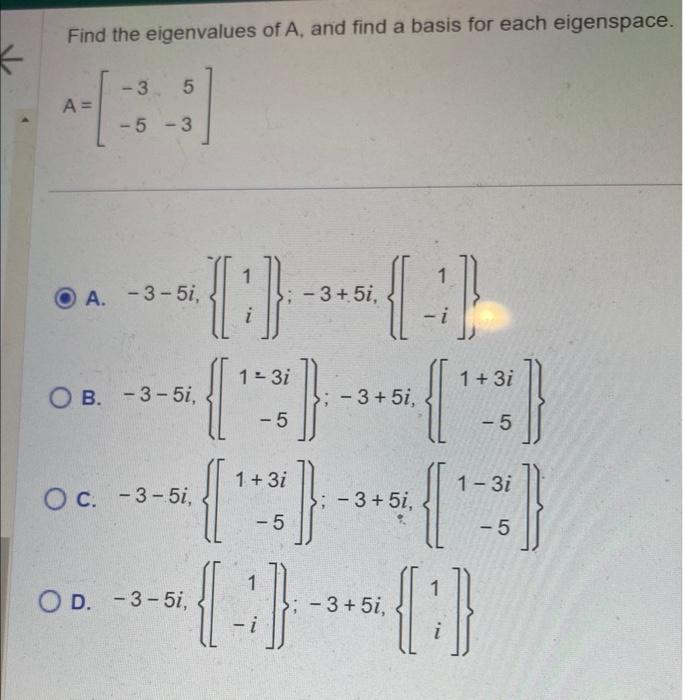 Solved Find the eigenvalues of A, and find a basis for each | Chegg.com
