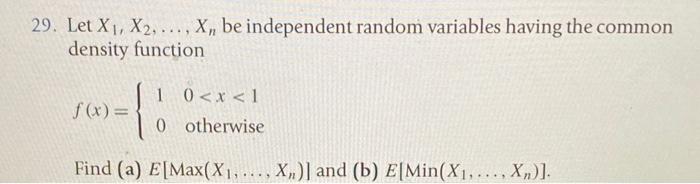 Solved 29. Let X1,X2,…,Xn be independent random variables | Chegg.com