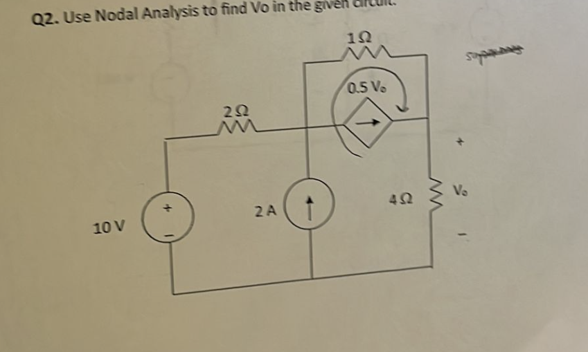 Solved Q2. ﻿Use Nodal Analysis to find Vo in the given | Chegg.com