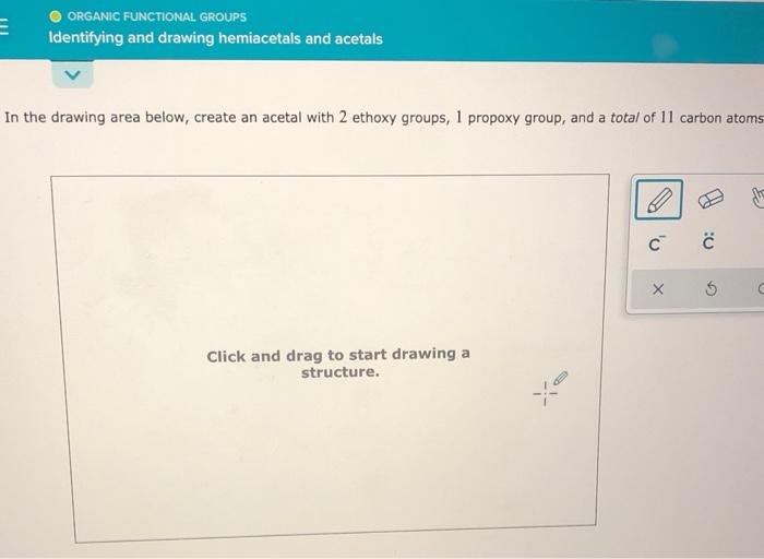 Solved create an acetal with two ethoxy groups, 1 propoxy | Chegg.com