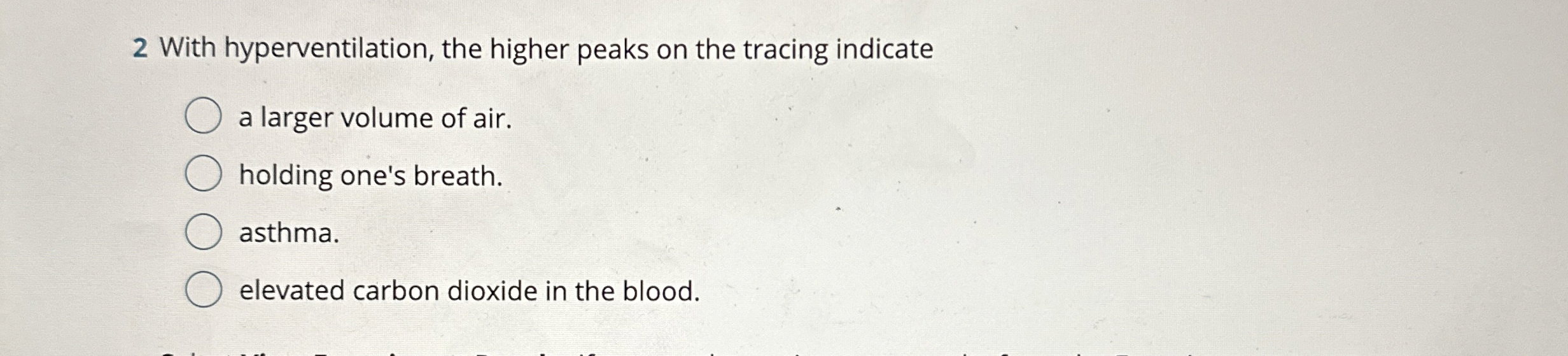 Solved 1 ﻿Hyperventilation results inrespiratory | Chegg.com