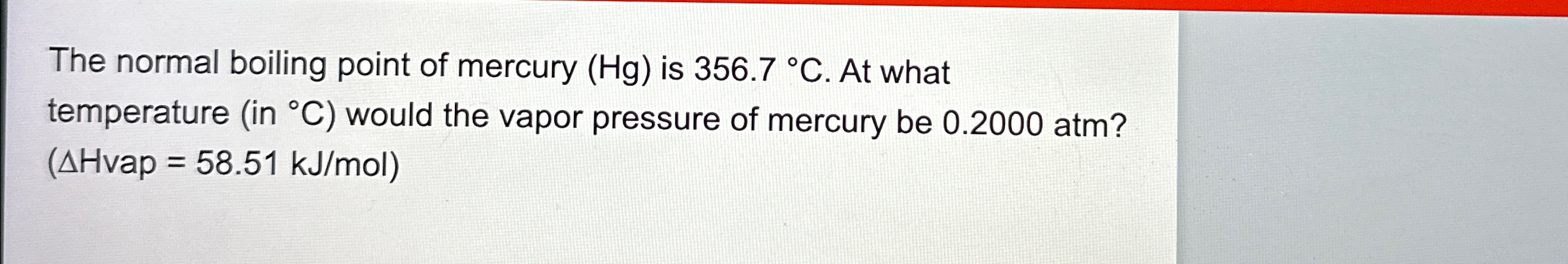 Solved The normal boiling point of mercury (Hg) ﻿is 356.7°C. | Chegg.com