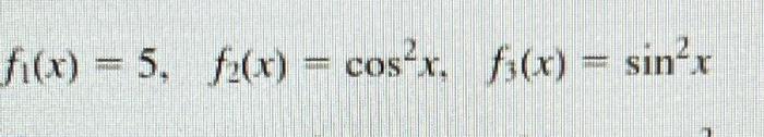 Solved determine whether the given set of functions is | Chegg.com