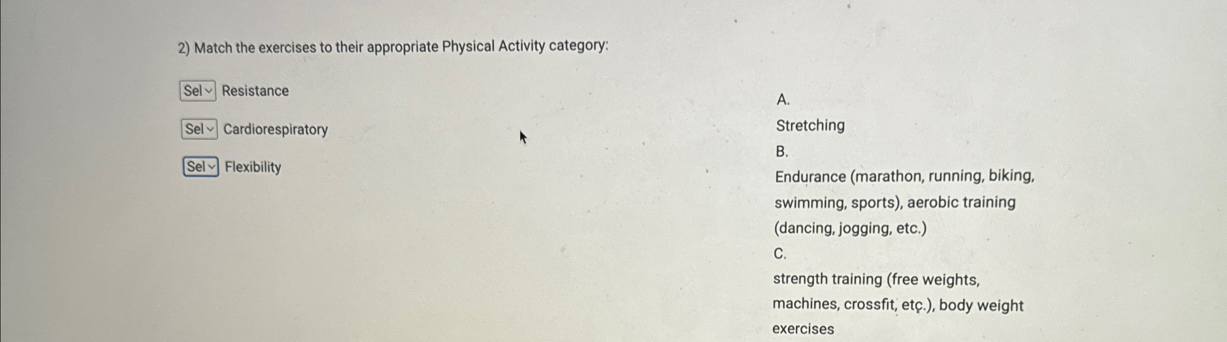Solved Match the exercises to their appropriate Physical | Chegg.com