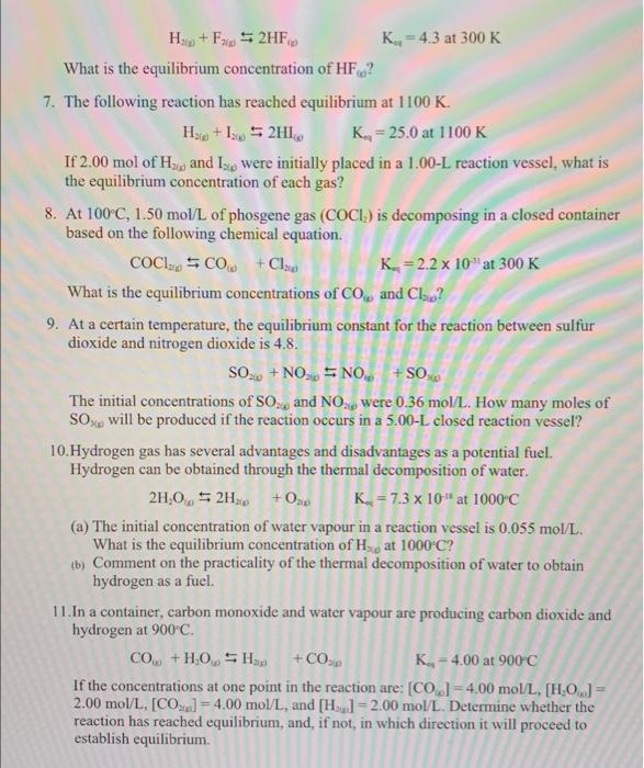 Solved H20+F2(ω)⇆2HFib Kes=4.3 at 300 K What is the | Chegg.com
