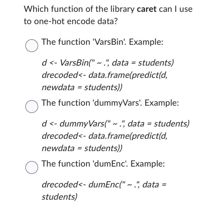 Solved What is one-hot encoding? One hot encoding converts | Chegg.com