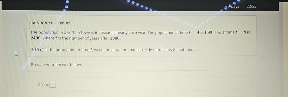 Solved QUESTION 23 - 1 ﻿POINTThe population in a certain | Chegg.com