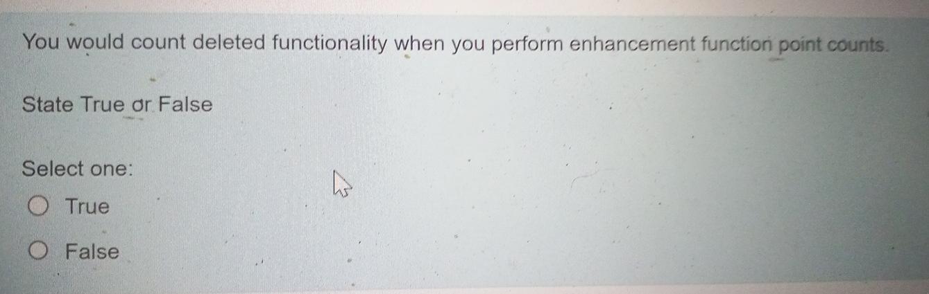 Solved You would count deleted functionality when you | Chegg.com