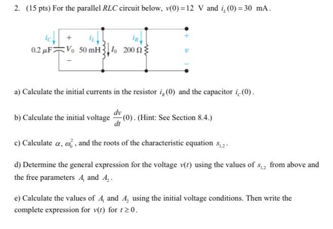 Solved 2. (15 pts) For the parallel RLC circuit below, | Chegg.com