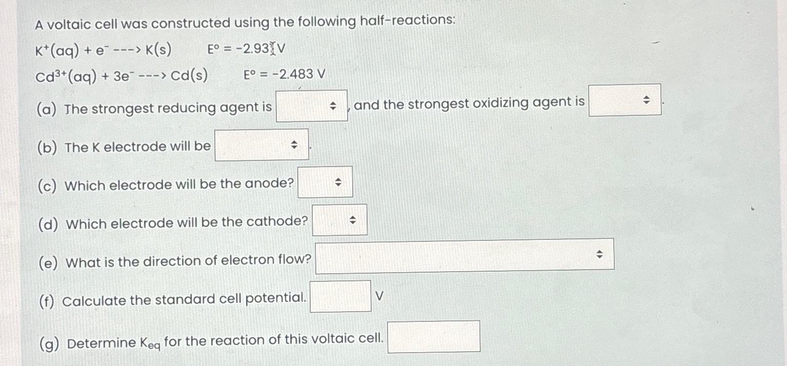 Solved A voltaic cell was constructed using the following | Chegg.com