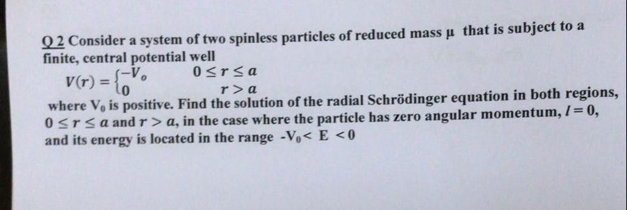 Solved Q 2 Consider a system of two spinless particles of | Chegg.com
