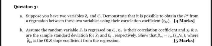 Solved Question 3: a. Suppose you have two variables Zi and | Chegg.com