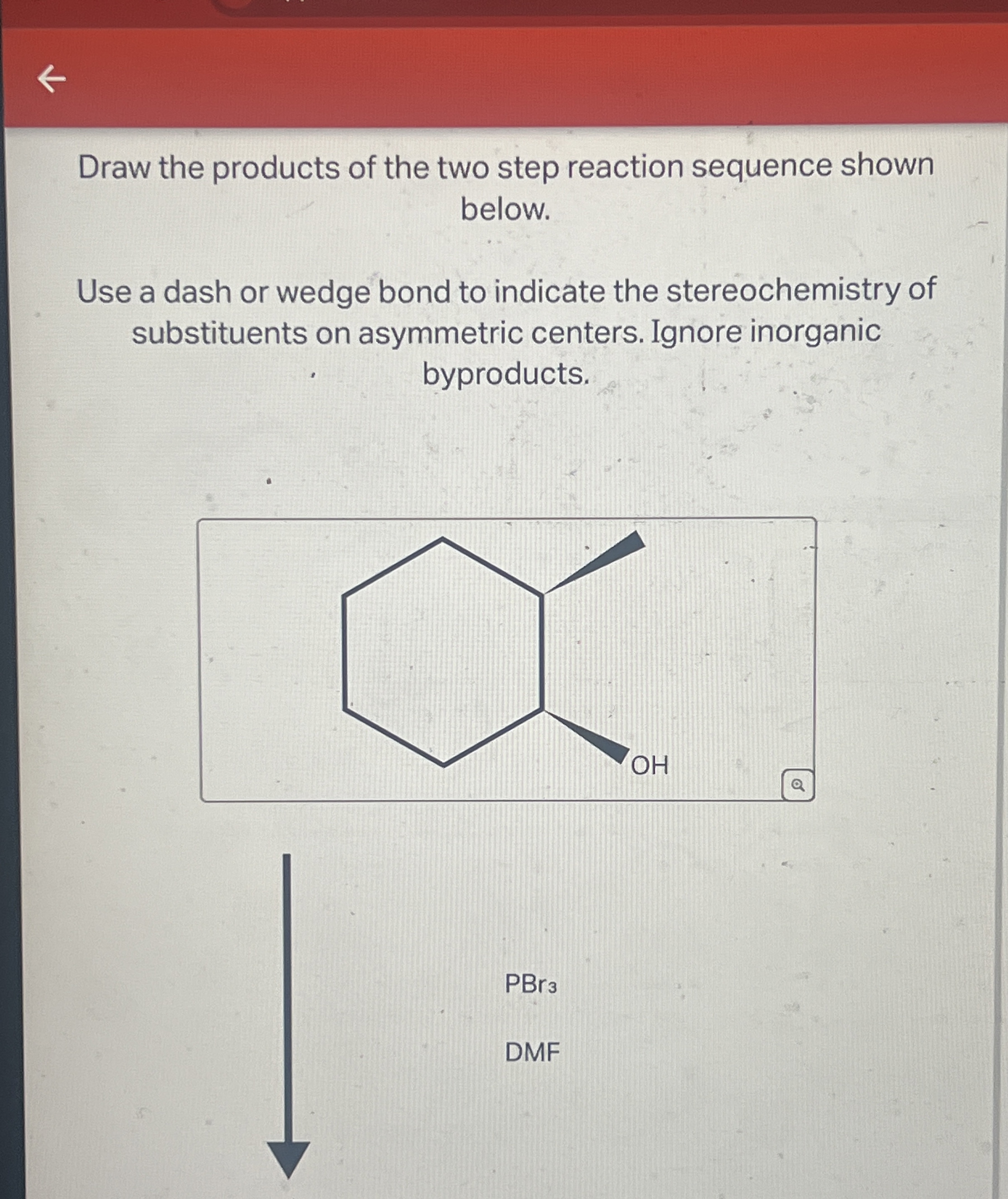 Solved Draw the products of the two step reaction sequence | Chegg.com