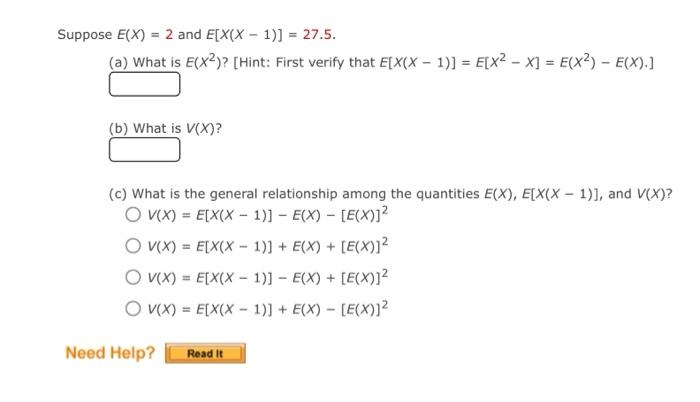 Solved iuppose E(X)=2 and E[X(X−1)]=27.5. (a) What is E(X2) | Chegg.com