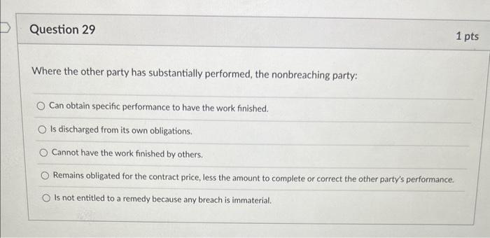 Solved Where the other party has substantially performed, | Chegg.com